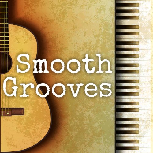 Amazon.com: Smooth Grooves - Chill Jazz Beats and Songs for Grooving ...