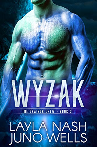 Wyzak (The Sraibur Crew Book 2) - Kindle edition by Nash, Layla, Wells ...