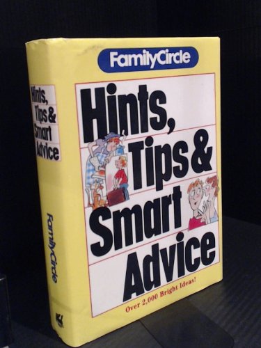 Family Circle Hints, Tips and Smart Advice: 9789998326910: Amazon.com ...