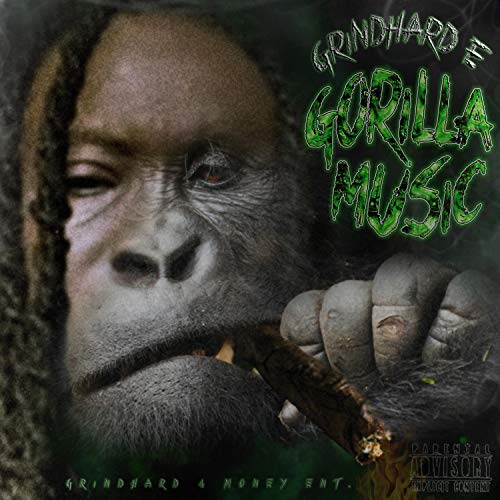 Amazon.com: Gorilla Music [Explicit] : Grindhard E: Digital Music