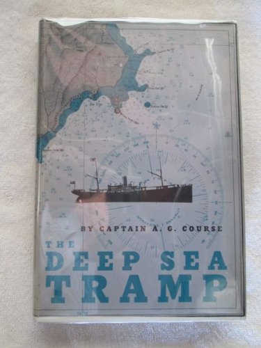 The Deep Sea Tramp: Course, A. G: Amazon.com: Books