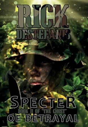 Buy Specter of Betrayal, The Ghost II: 7 (Vietnam War) Book Online at ...