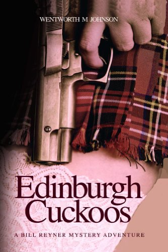 Edinburgh Cuckoos: A Bill Reyner Mystery Adventure 3 (Bill Reyner ...