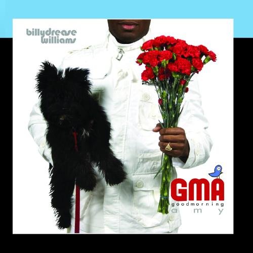 Billy Drease Williams - Good Morning AMY - Amazon.com Music