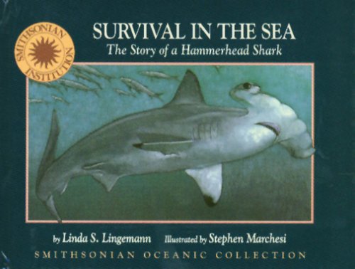 Survival in the Sea: The Story of a Hammerhead Shark: Lingemann, Linda ...