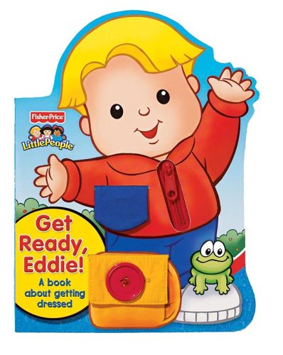 Amazon.com: Get Ready, Eddie! A Book About Getting Dressed (Fisher ...