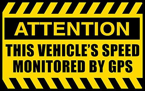 Amazon.com - Attention This Vehicle's Speed is Monitored by GPS Sticker ...