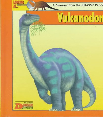 Looking At- Vulcanodon: A Dinosaur from the Jurassic Period (The New ...