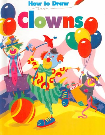 How to Draw Clowns: Soloff-Levy, Barbara: 9780816724789: Amazon.com: Books