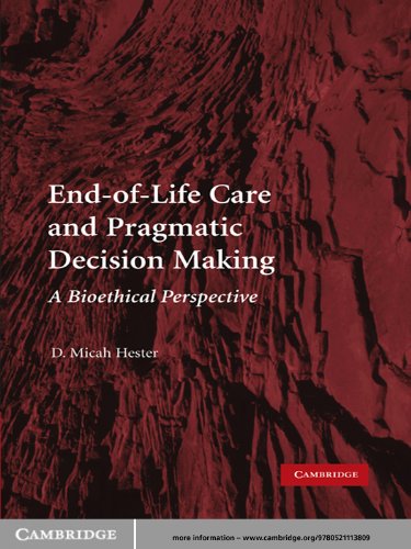 End-of-Life Care and Pragmatic Decision Making: A Bioethical ...