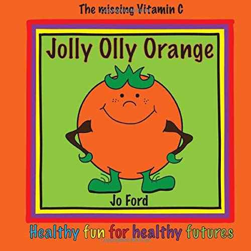 Jolly Olly Orange (The FitVits): Ford, Jo: 9780957637108: Amazon.com: Books