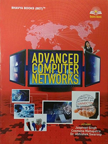 Advanced Computer Networks : Jaspreet Singh, Cosmena Mahapatra ...