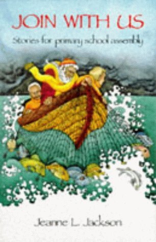 Join with Us: Bk. 1: Collection of Stories for Primary School Assembly ...