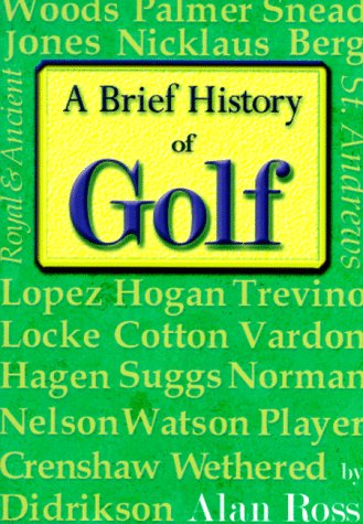 A Brief History of Golf: What Every Golfer Should Know About the Game ...