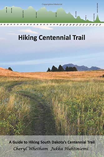 Hiking Centennial Trail: A Guide to Hiking South Dakota's Centennial ...