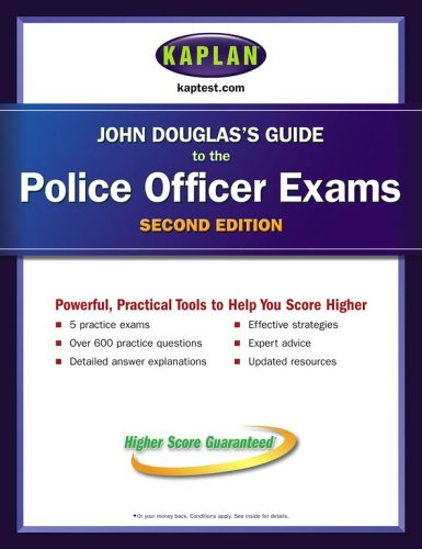 John Douglas's Guide to the Police Officer Exams: Douglas, John ...