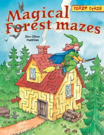Maze Craze: Magical Forest Mazes (Maze Craze Book) : Matthies, Don ...