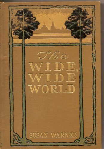 The Wide, Wide World: Susan Bogert Warner: Amazon.com: Books