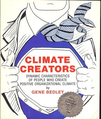 Climate creators: Dynamic characteristics of people who create positive ...