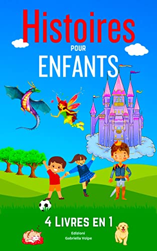 Amazon.com: Histoires Pour Enfants (Vol. 1-2-3-4): Une Collection de ...