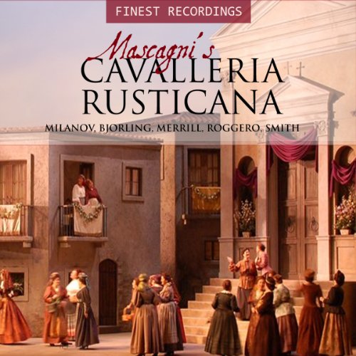 Finest Recordings - Mascagni's Cavalleria Rusticana - Milanov, Bjorling ...