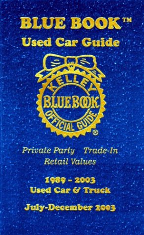 Kelley Blue Book Used Car Guide: Consumer Edition, July-December 2003 ...