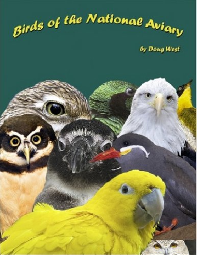 Birds of the National Aviary: Doug West: 9780615132693: Amazon.com: Books