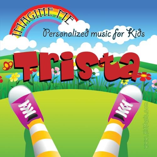 Imagine Me – Personalisiert nur für Trista – Ausgeprägt (Triss-Tah ...
