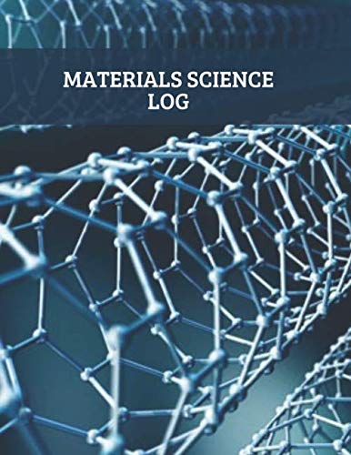 Materials Science Log: Metallurgical and Materials Testing Logbook, Log ...