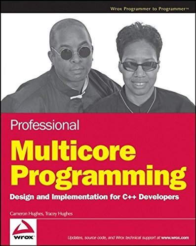 Professional Multicore Programming: Design and Implementation for C++ Developers by Cameron ...