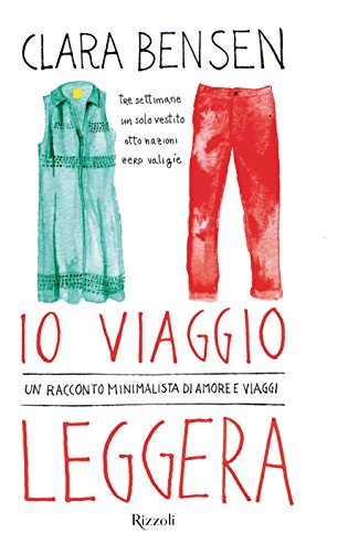 Io viaggio leggera: Un racconto minimalista di amore e viaggi eBook ...