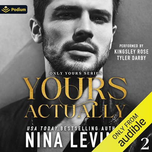 Amazon.com: Yours, Actually: Only Yours Series, Book 2 (Audible Audio ...