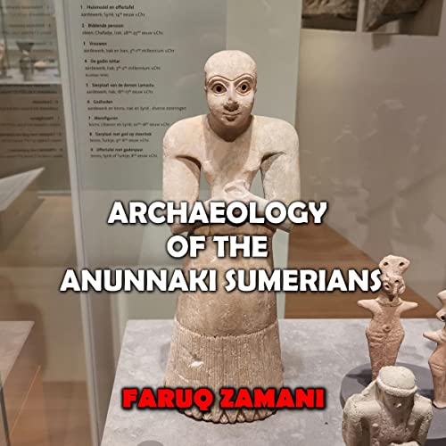 Amazon.com: Archaeology of the Anunnaki Sumerians (Audible Audio Edition): Faruq Zamani, Rupert ...