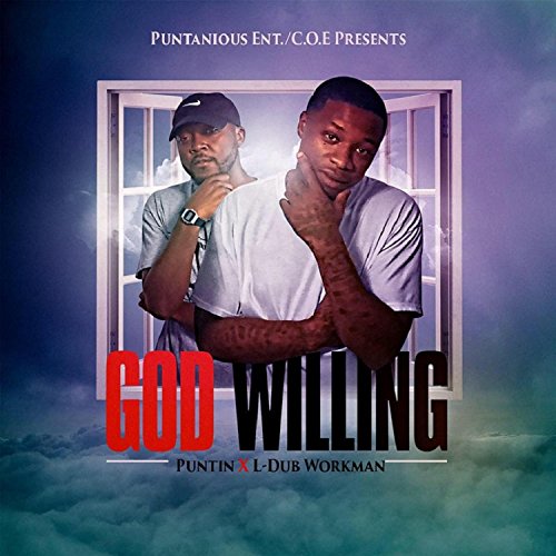 Amazon.com: God Willing : Puntin and L-Dub Workman: Digital Music