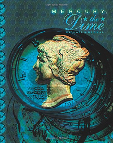 Amazon.com: Mercury, the Dime: 9780974603377: Begnal, Michael S.: Books