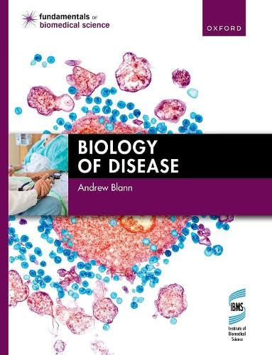 Biology of Disease (Fundamentals of Biomedical Science) : Blann, Andrew ...