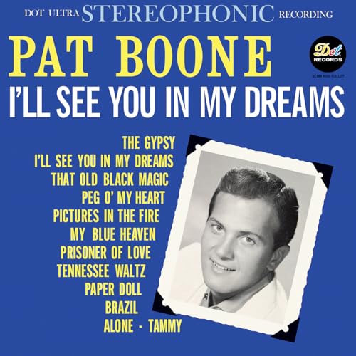 Reproducir I’ll See You In My Dreams de Pat Boone en Amazon Music