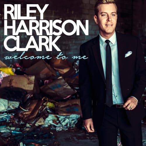 Welcome To Me von Riley Harrison Clark bei Amazon Music - Amazon.de