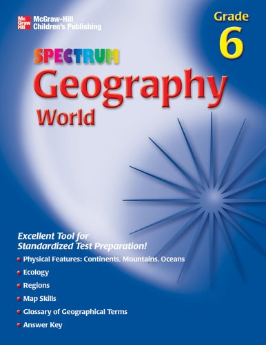 Spectrum Geography, Grade 6: World: Marran, James F., Salter, Cathy L ...