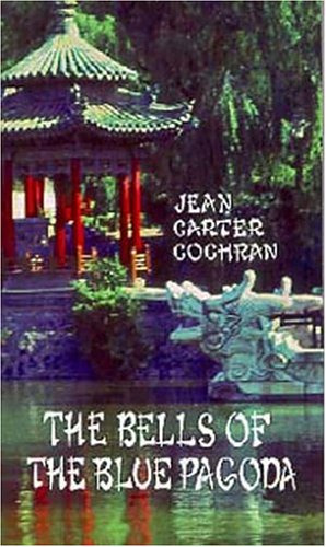 Bells of the Blue Pagoda, The: Jean Carter Cochran: 9781572581777 ...