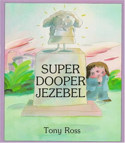 Super Dooper Jezebel : Ross, Tony: Amazon.in: Books