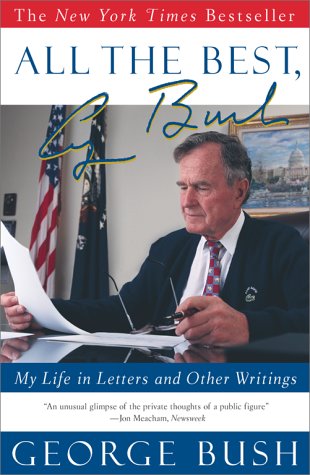 All the Best, George Bush: My Life in Letters and Other Writings ...