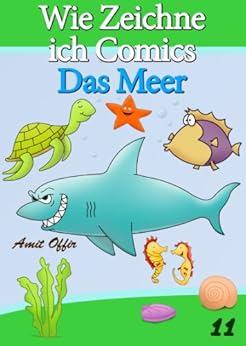 Zeichnen Bücher: Wie Zeichne ich Comics - Das Meer (Zeichnen für Anfänger Bücher 11) eBook ...