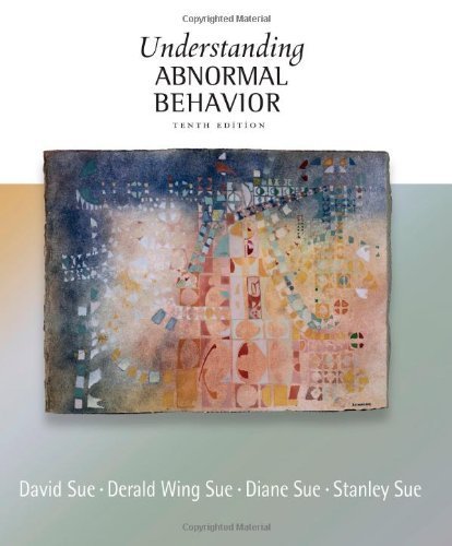 Understanding Abnormal Behavior by Sue, David, Sue, Derald Wing, Sue, Stanley, Sue, Diane M ...