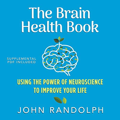 Amazon.com: The Brain Health Book: Using the Power of Neuroscience to ...