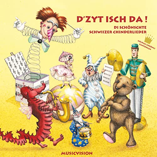 Play D'Zyt isch da! Di schönschte Schwiizer Chinderlieder by Toby Frey ...