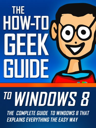 The How-To Geek Guide to Windows 8 eBook : Klein, Matthew, Heddings ...