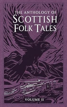 The Anthology of Scottish Folk Tales: Volume II: Various, Smith, Donald ...