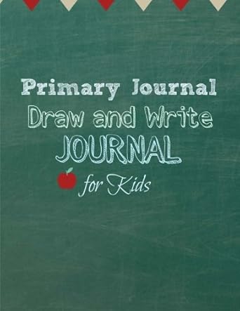 Primary Journal: Draw and Write Journal for Kids (Write Your Own ...