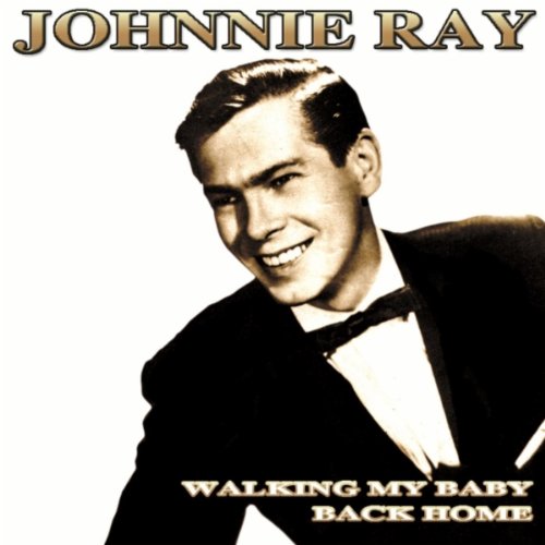 WALKING MY BABY BACK HOME – JOHNNIE RAY | Official Charts